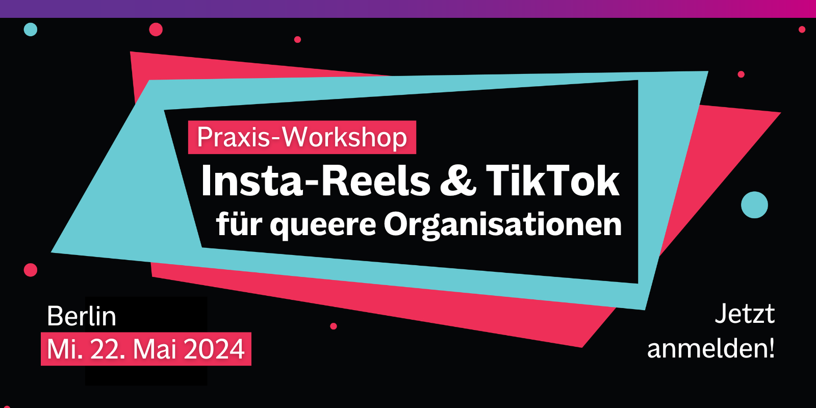 Praxis-Workshop "Insta-Reels & TikTok für queere Orgas" - Mi. 22.5., Berlin – BUNDESSTIFTUNG ...